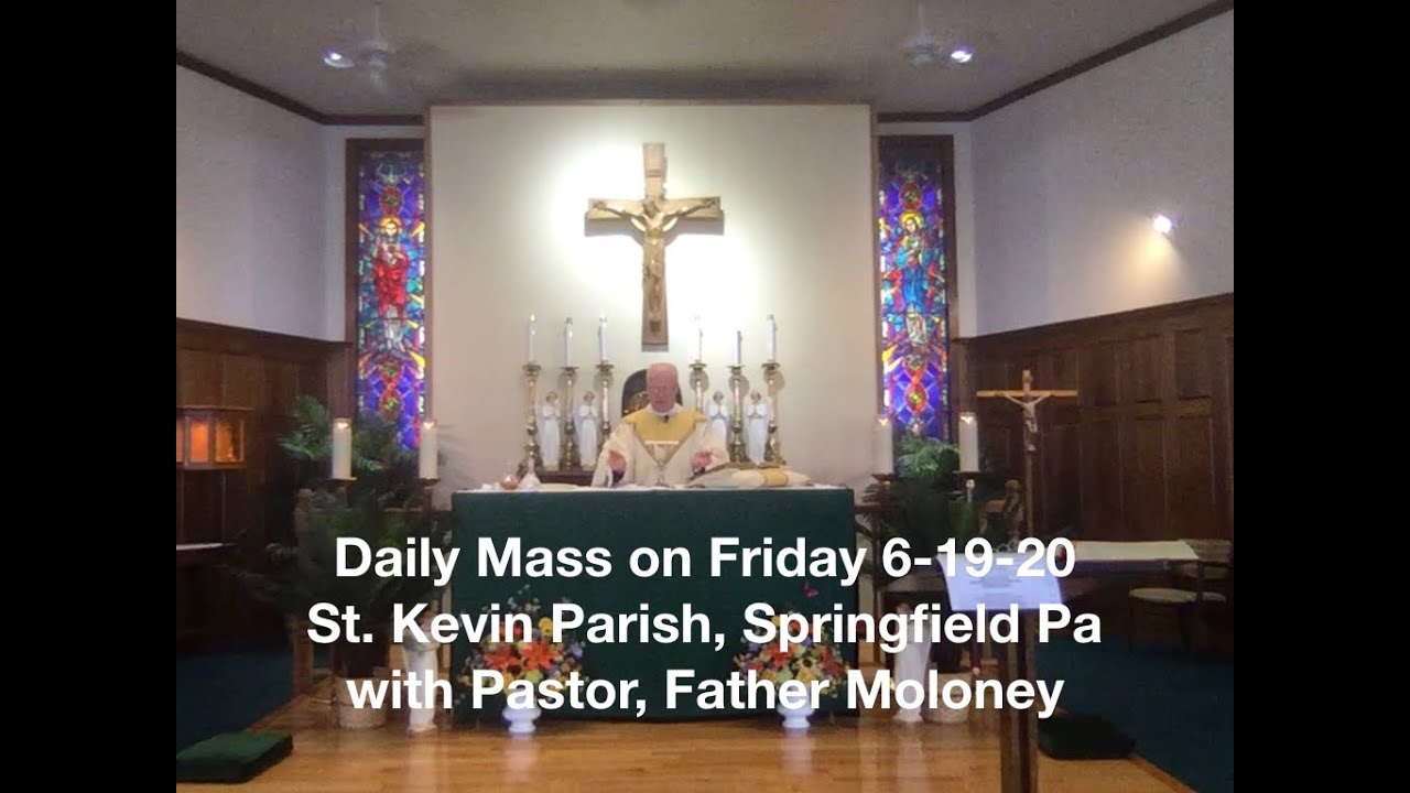 6-19-20 Father Moloney, Pastor of St. Kevin Parish in Springfield PA ...
