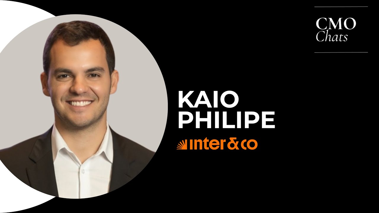 CMO Chats | Kaio Philipe of Inter&Co. - YouTube