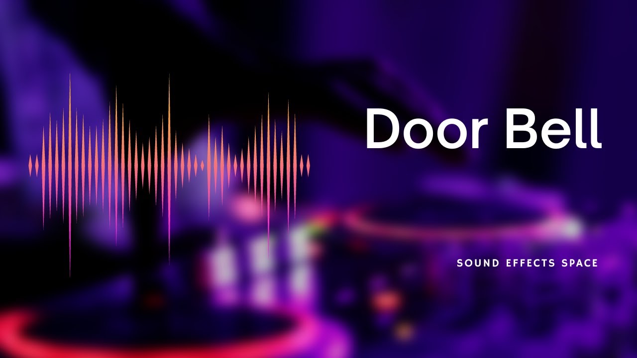 Door Bell Sound Effect - YouTube