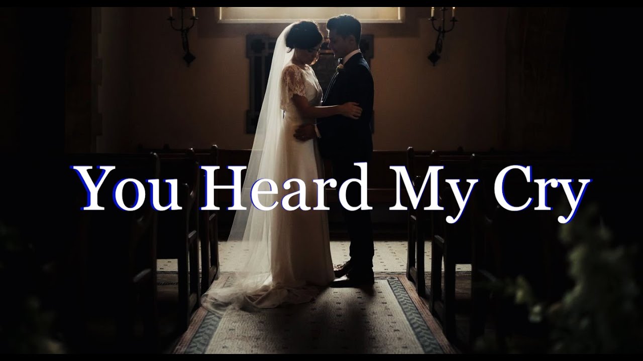 You Heard My Cry Lyric Video - YouTube