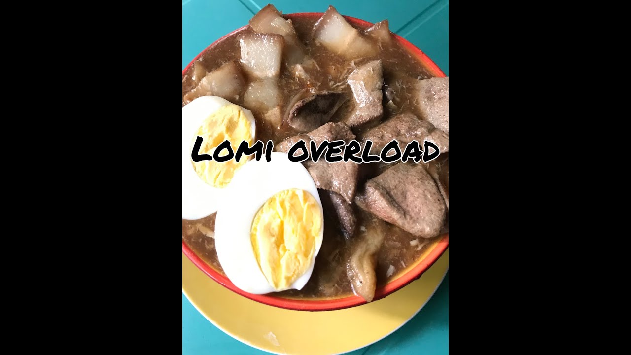 How to Cook Lomi Overload - YouTube