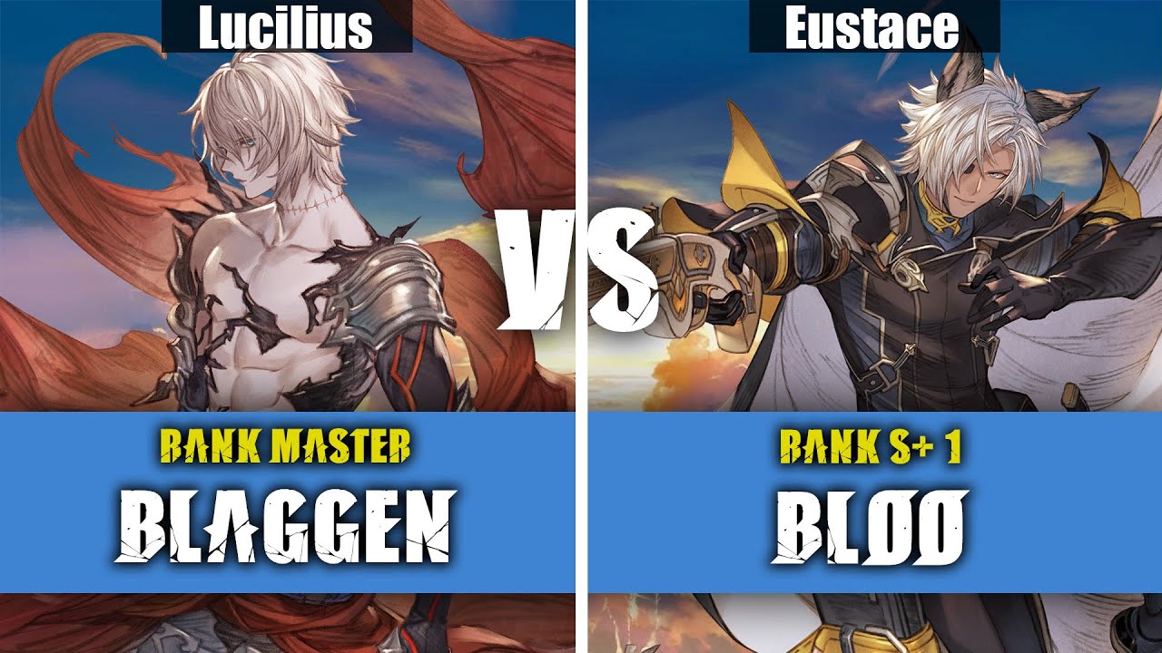 GBVSR: Blaggen (Lucilius) Vs Bloo (Eustace) | Granblue Fantasy Versus ...