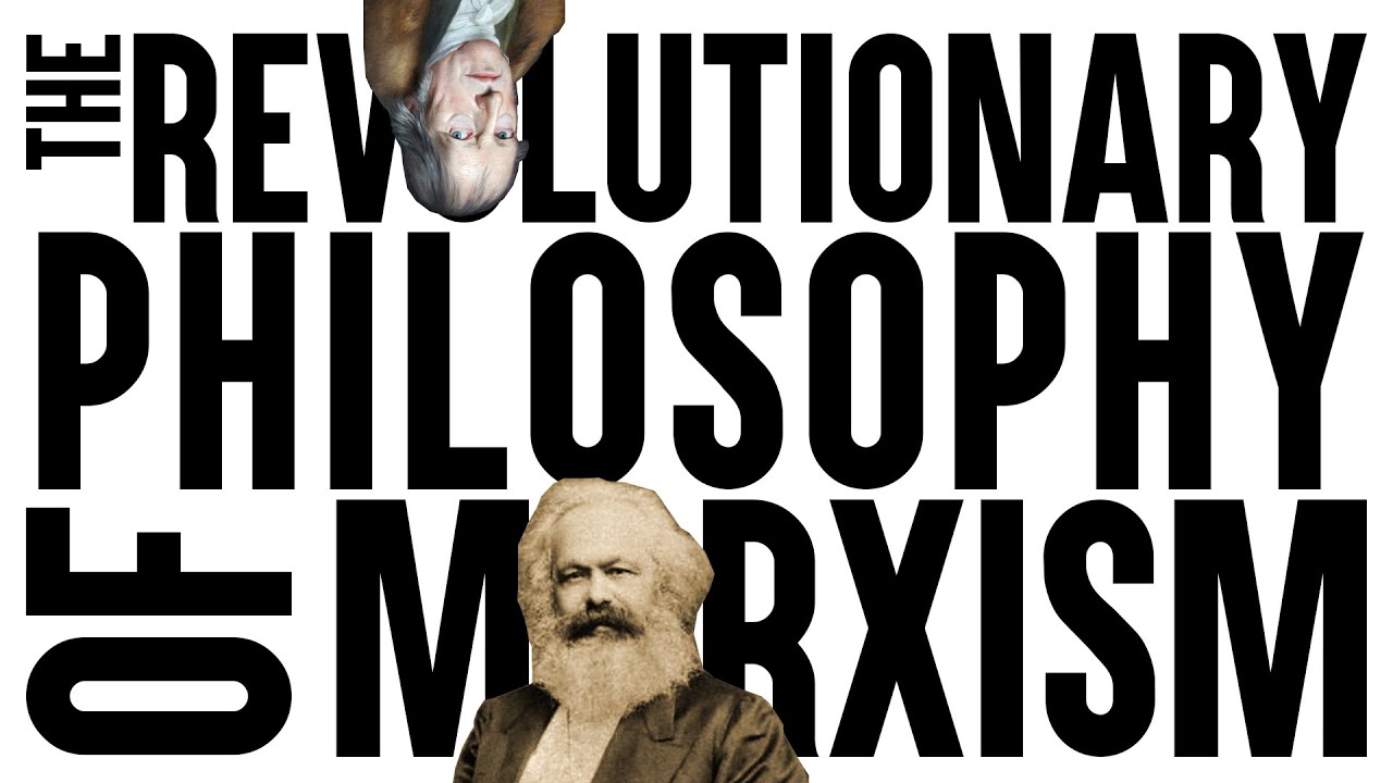 The Revolutionary Philosophy of Marxism - YouTube