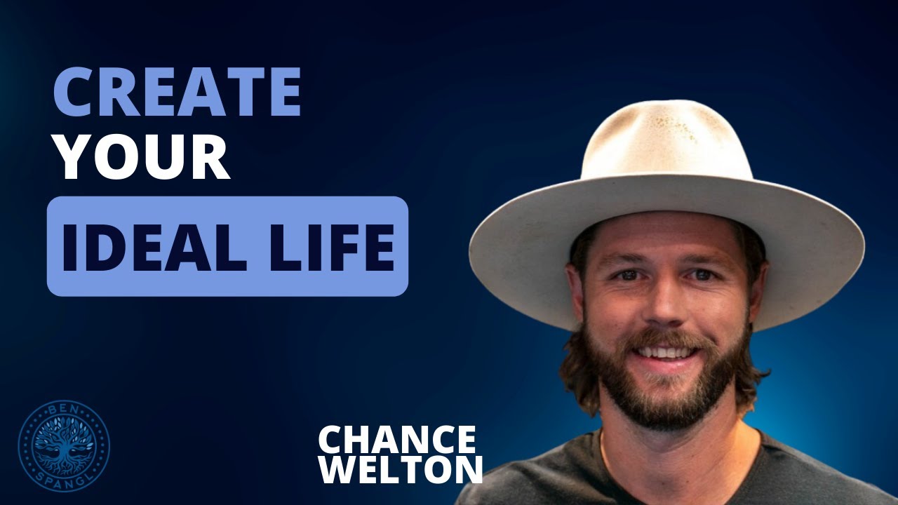 Create Your Ideal Life And Business w/ Chance Welton - YouTube