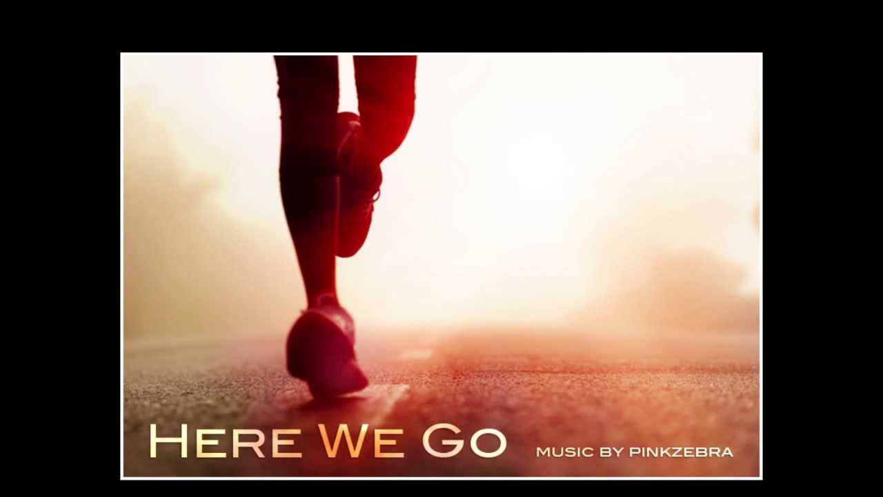 Pinkzebra "Here We Go" - Royalty-free Motivational Pop Song - YouTube