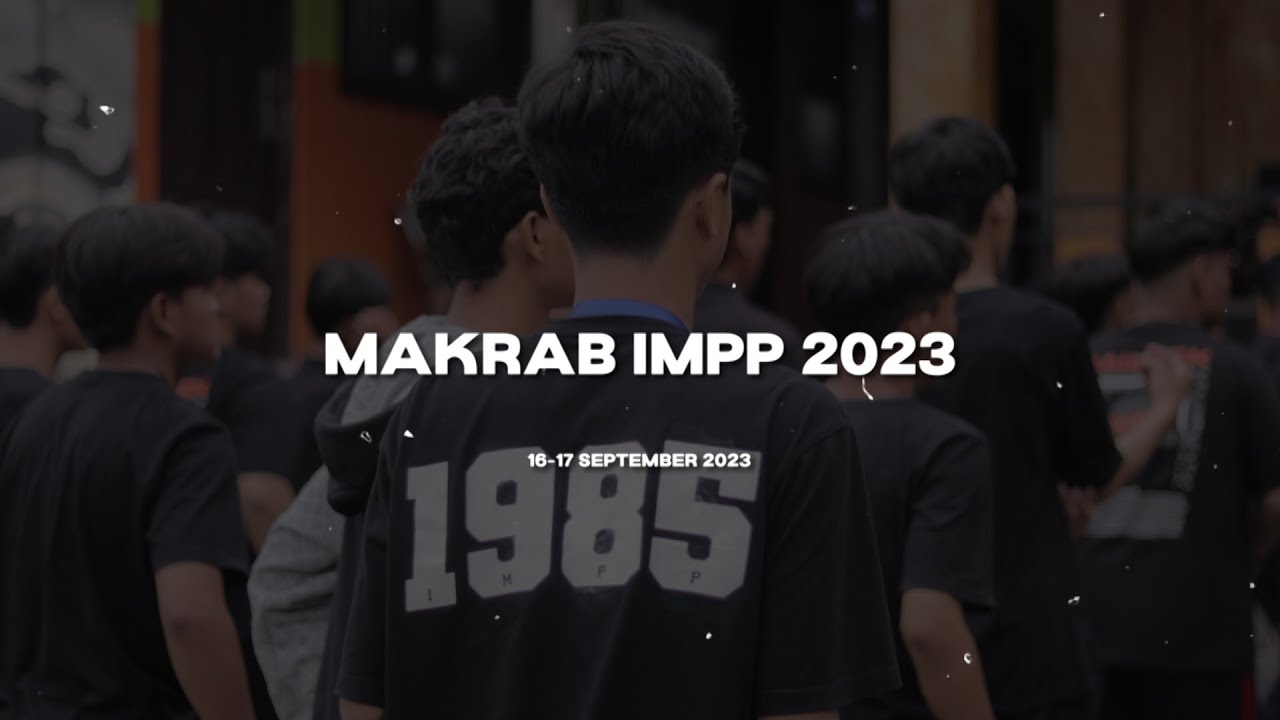 After Movie Makrab IMPP 2023 - YouTube