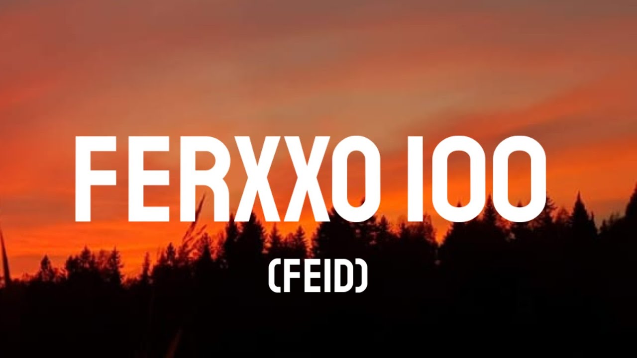 Feid - Ferxxo 100 (Letra_Lyrics) - YouTube