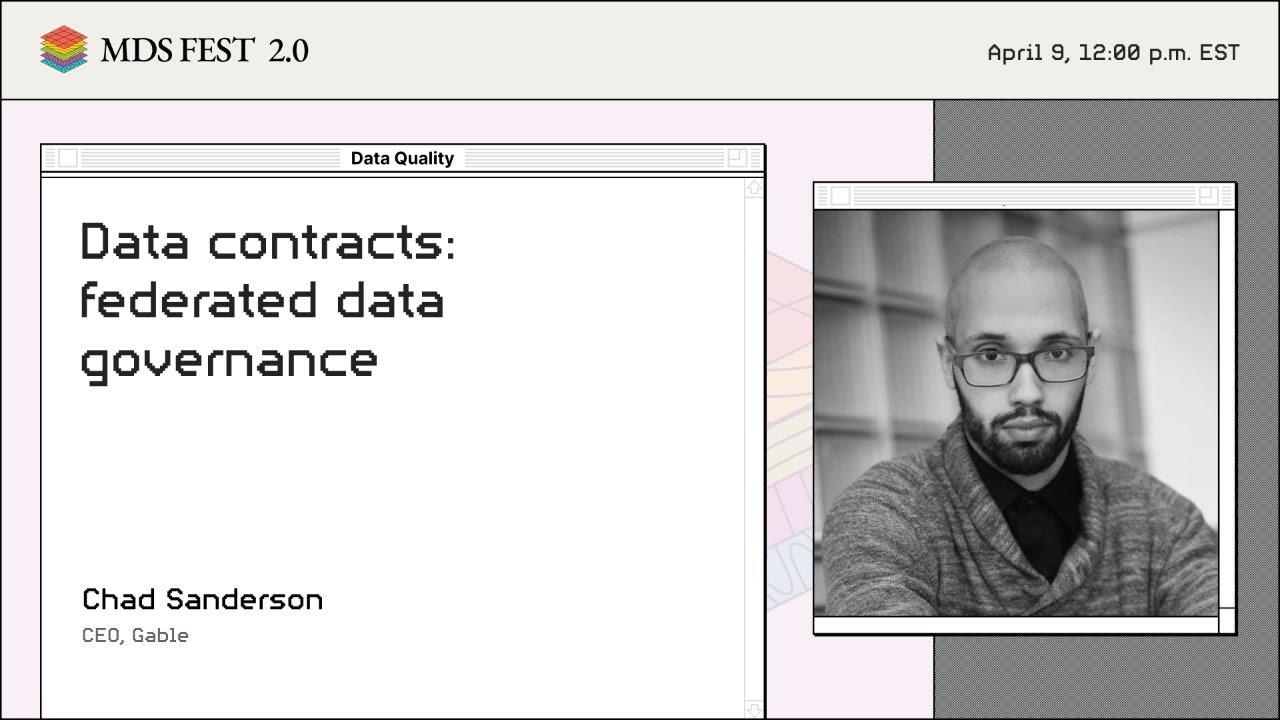 Data Contracts: Federated Data Governance | Chad Sanderson | MDS Fest - YouTube
