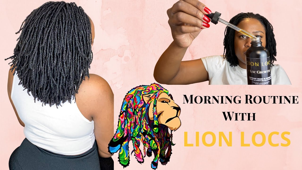 Morning Routine For Shiny Healthy Locs Featuring Lion Loc Products ...