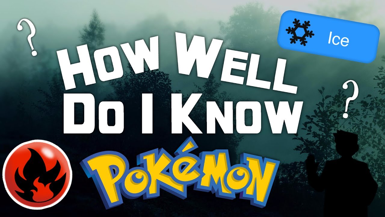 How well do I know Pokemon? - YouTube