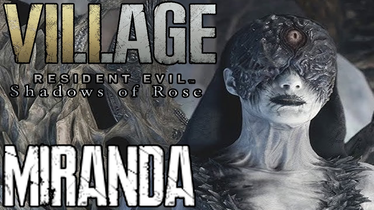 MIRANDA - RESIDENT EVIL VILLAGE: SHADOWS OF ROSE (PS5) - YouTube