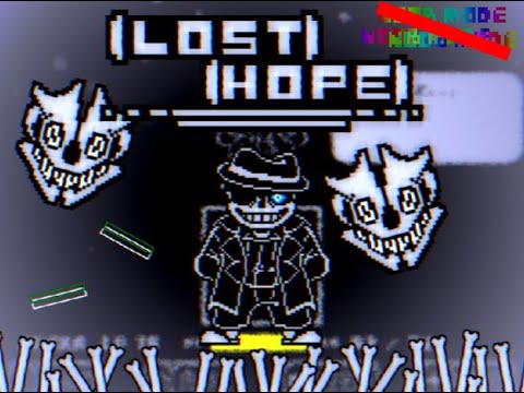 Lost Hope Sans Fight Phase1 Nomal Mode Complete! - YouTube