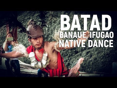 Batad, Banaue, Ifugao Native Dance