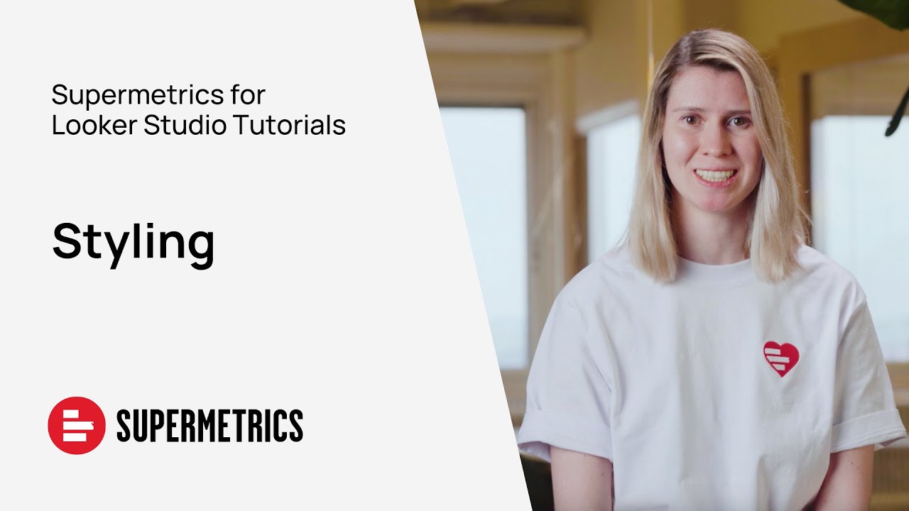 Supermetrics for Looker Studio Tutorial | Styling - YouTube