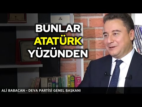 Mustafa Kemal Atatürk hakkında Ali Babacan diyor ki