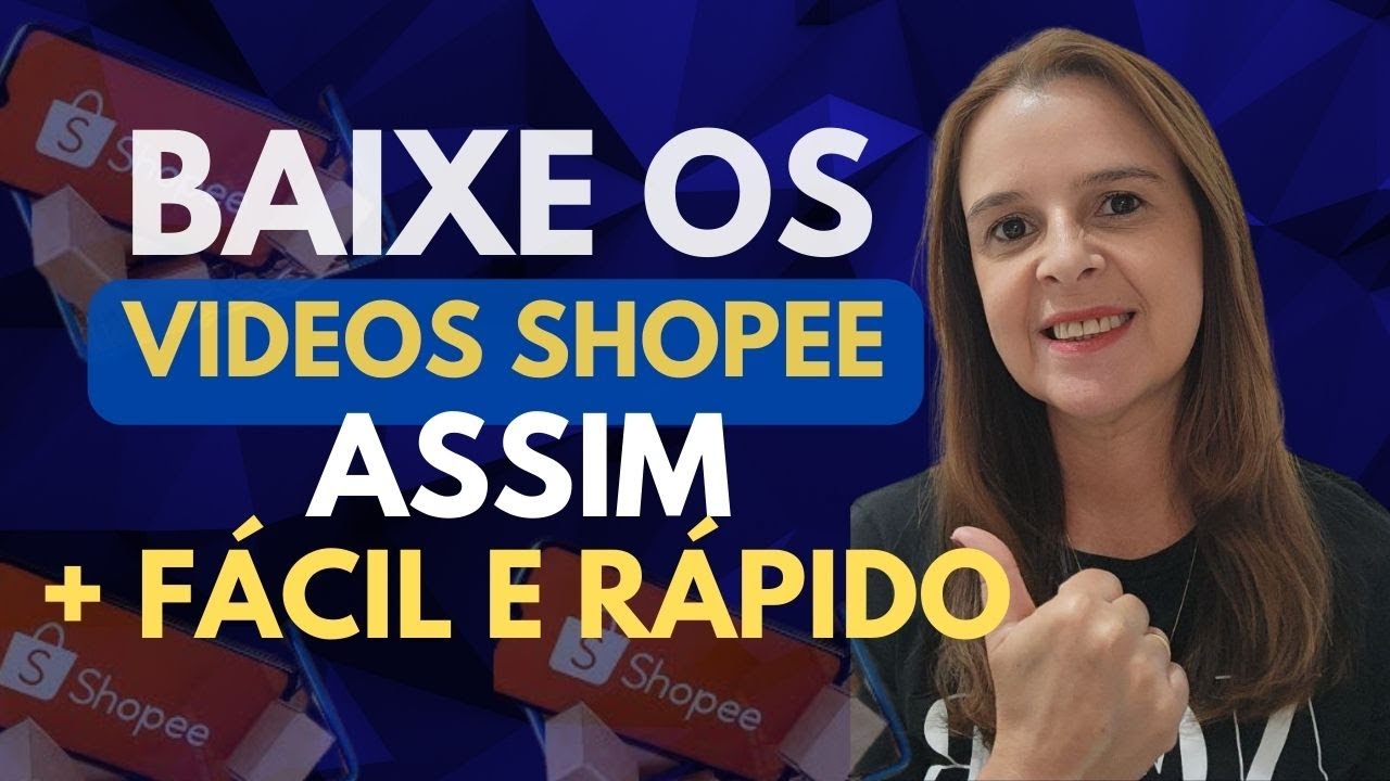 VÍDEOS SHOPEE : Como baixar vídeos da Shopee pelo Celular e PC-Onde ...