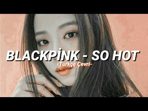 Blackpink - So Hot (Türkçe Çeviri) | Konser
