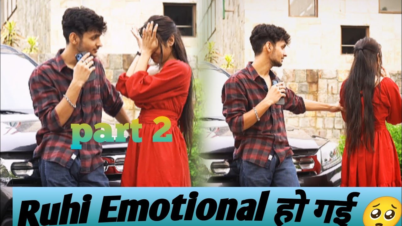 || RUHI EMOTIONAL हो गई 🥺💔 part 2 || Ruhit_Rushit || - YouTube