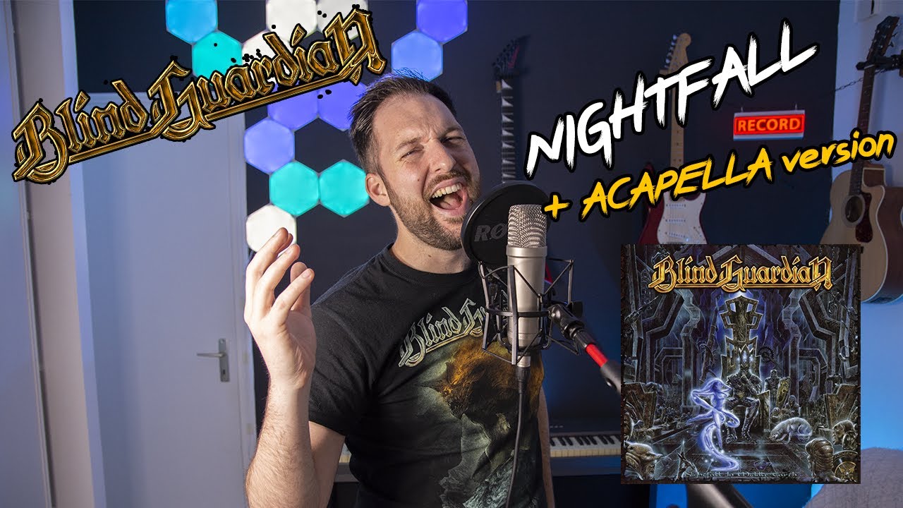 Nightfall - Blind Guardian cover [+Acapella version !] - YouTube