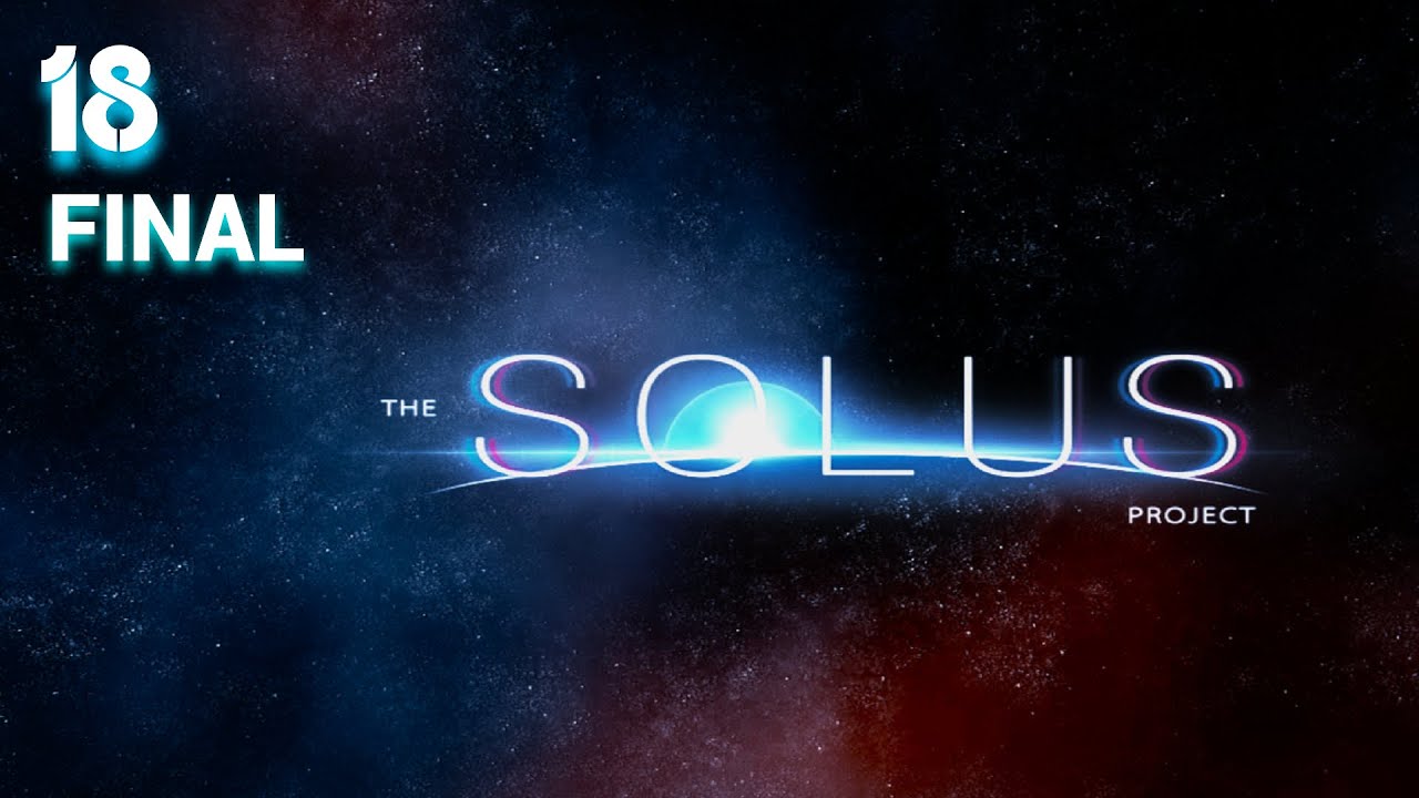 The Solus Project (Eng\Rus) - 2016 - Part 18: Сommunication with the ...