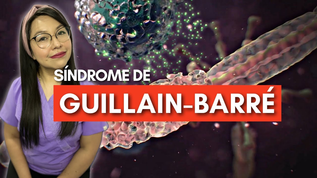 GUILLAIN-BARRÉ: TODO lo que NECESITAS SABER - YouTube