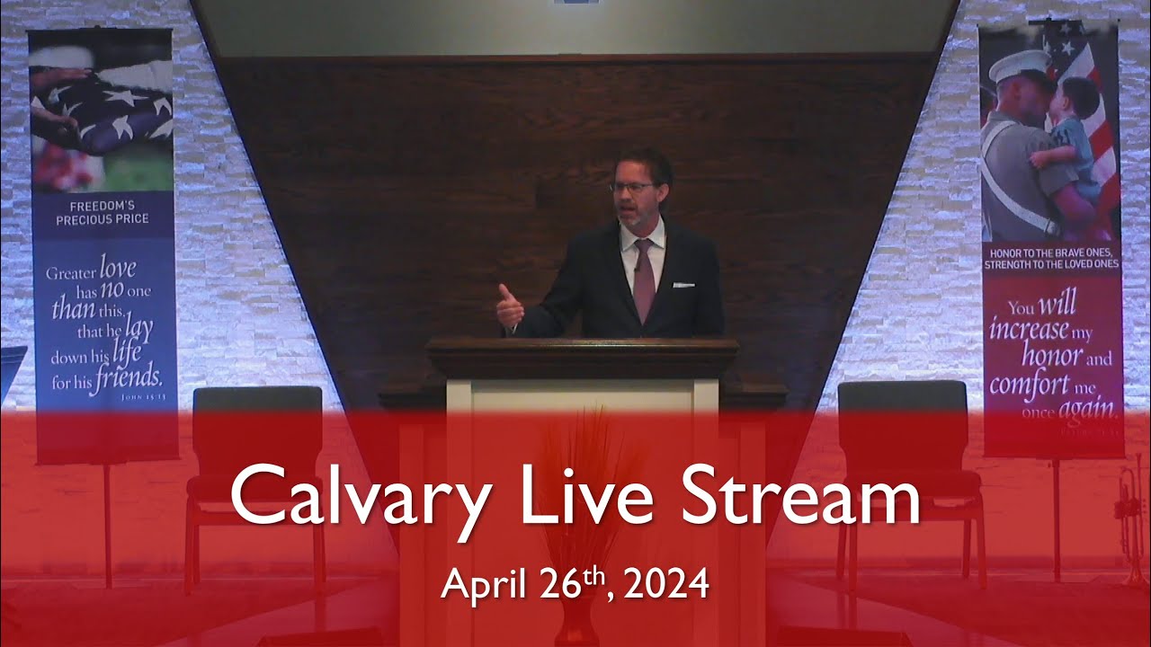 Calvary Live Stream | Celebrating Freedom & Remembering Heroes | Aaron ...