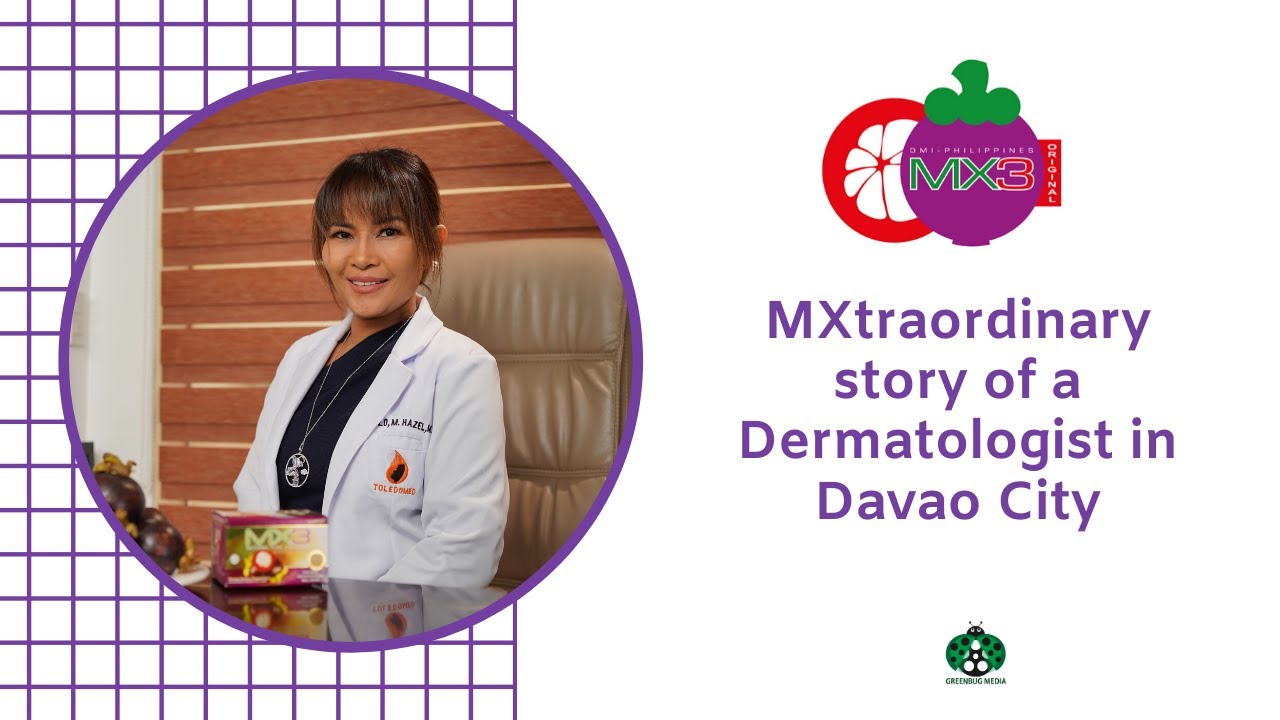 MX3: MXtraordinary story of Dr. Hazel Ello, a Dermatologist in Davao ...