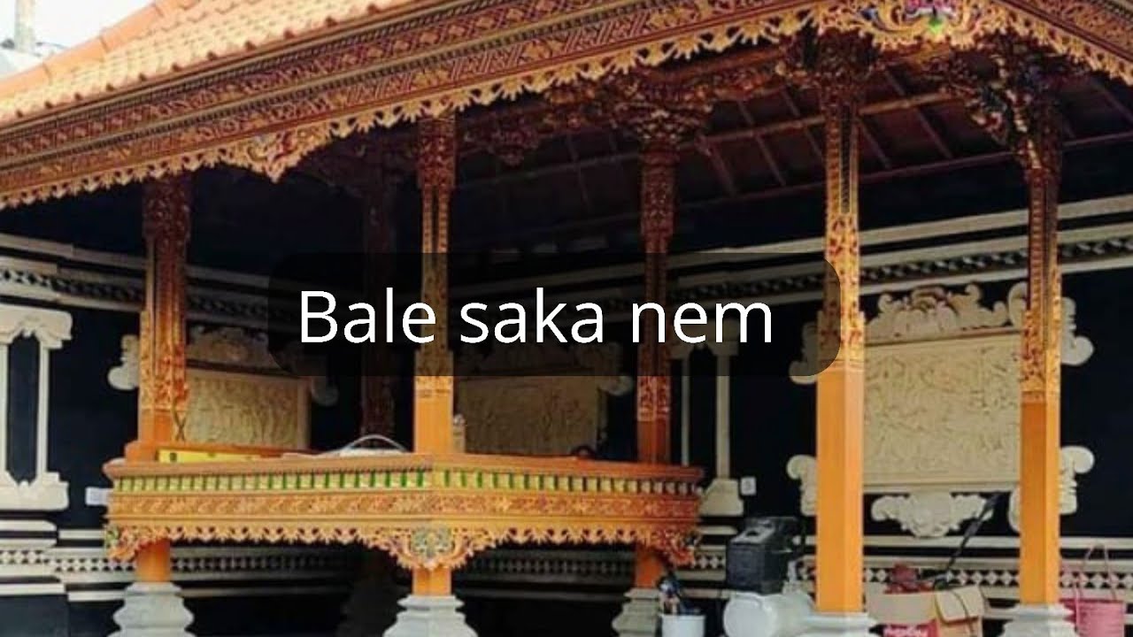 bale bali saka nem sesui asta kosala kosali oleh undagi bali - YouTube