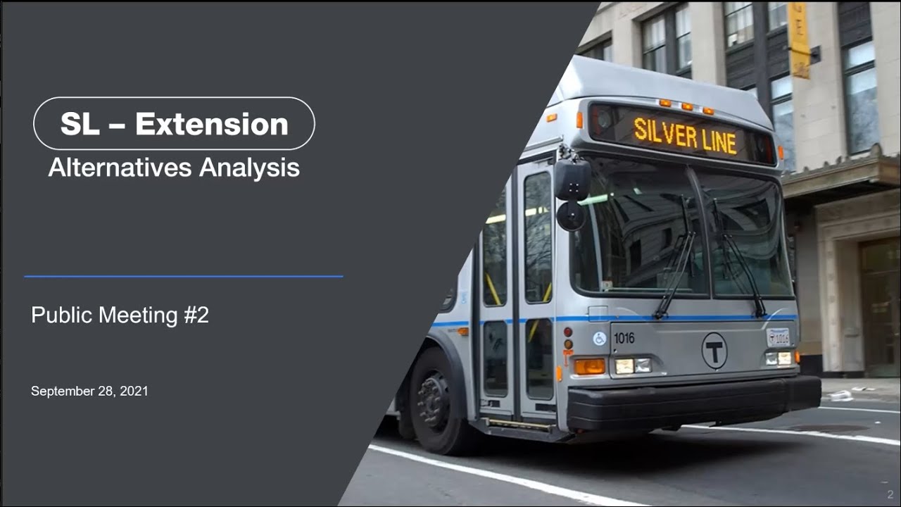 Silver Line Extension Alternatives Analysis Virtual Public Meeting ...