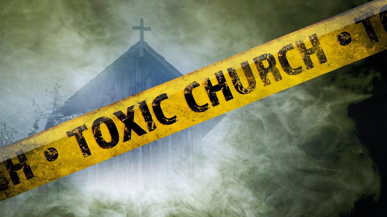 Toxic Church - YouTube