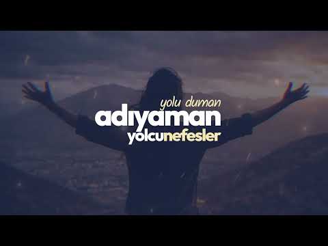 Adıyaman yolu yaman | yolcuNefesler | 2026