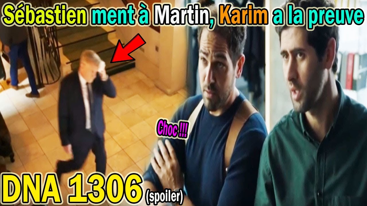 Demain nous appartient ( DNA 1306 ) : Choc !!! Sébastien ment à Martin ...