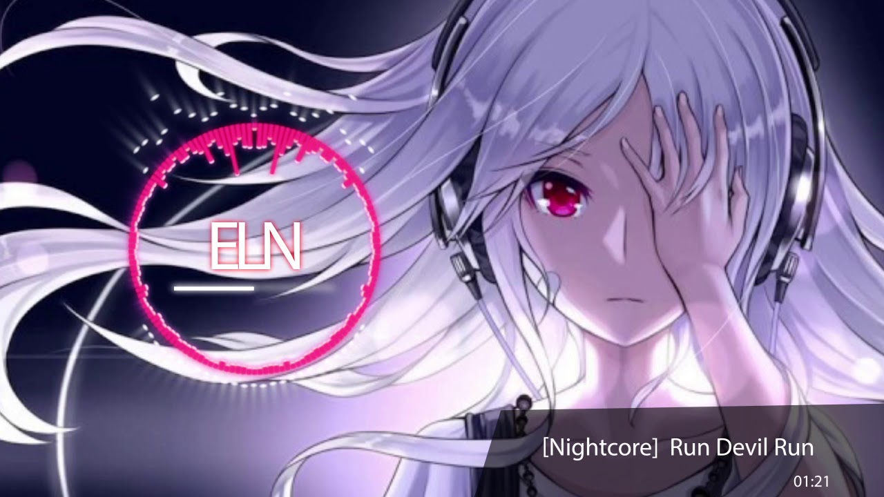 Nightcore- Run Devil Run - YouTube
