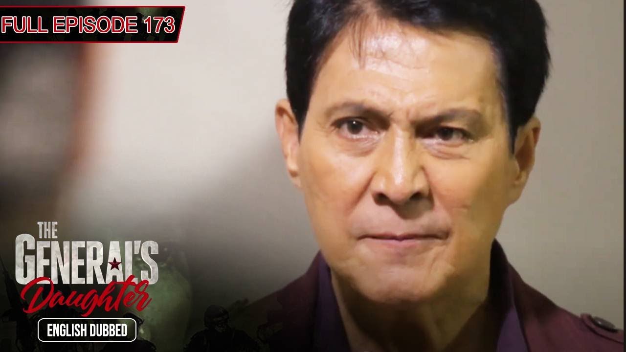 Full Episode 173 | The General's Daughter with English Subtitles - YouTube