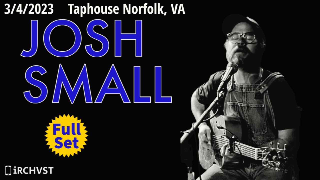 2023-03.04 Josh Small @ the Taphouse (Norfolk, VA) | [FULL SET] - YouTube