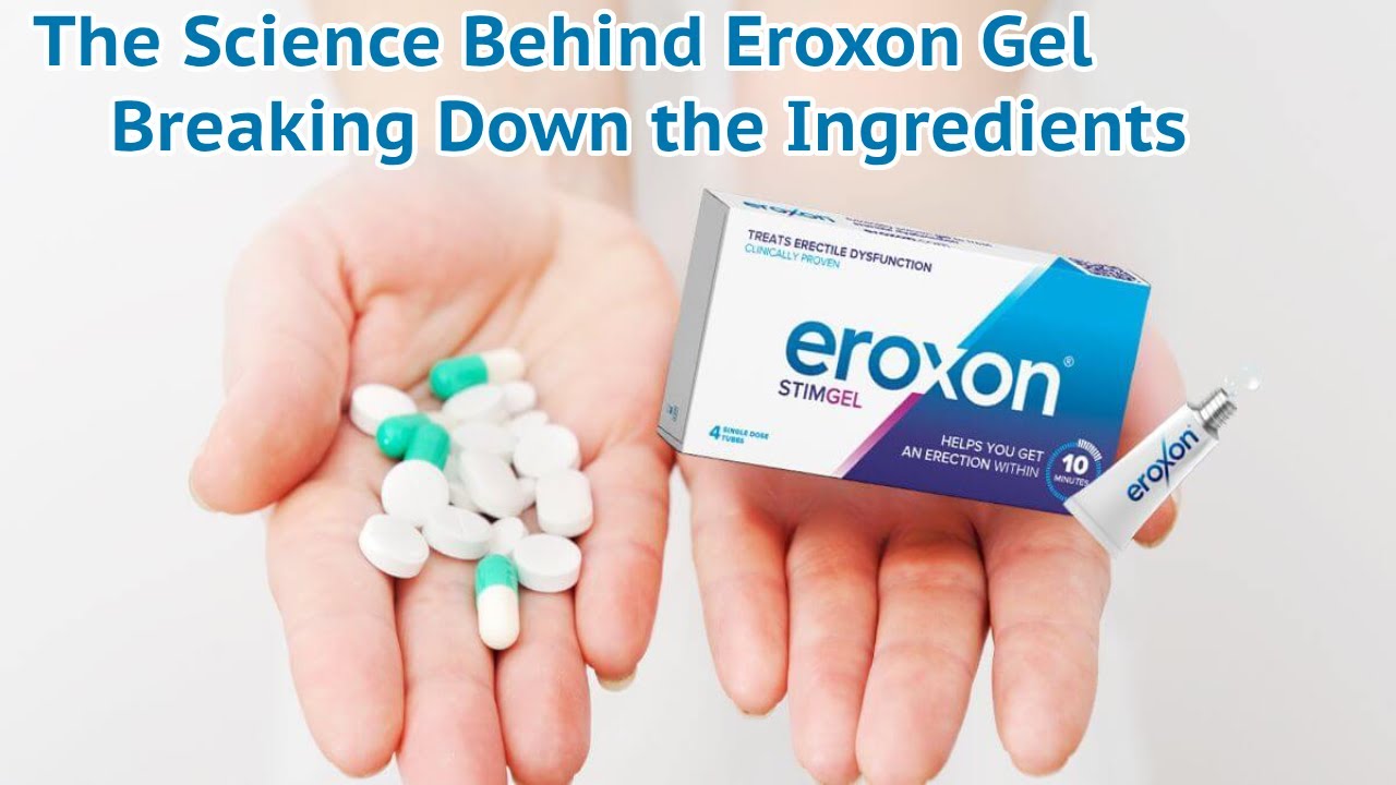 The Science Behind Eroxon Gel: Breaking Down the Ingredients - YouTube
