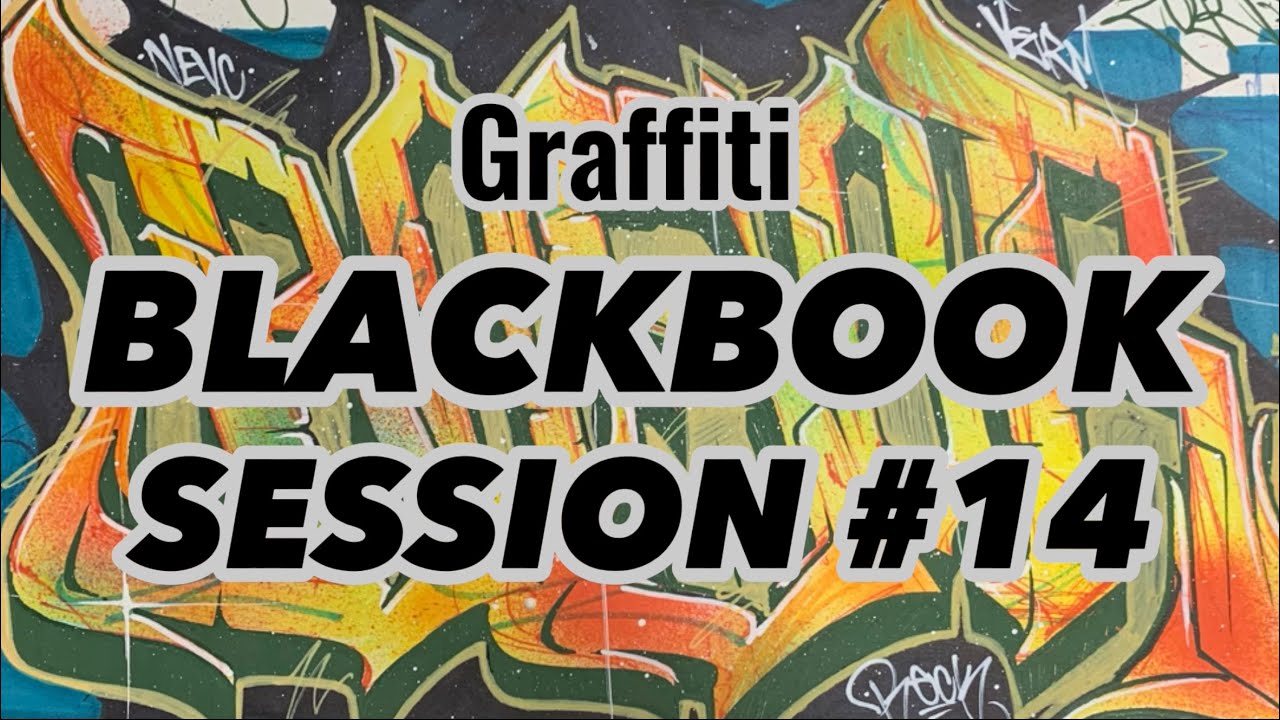 Graffiti Blackbook | Session 14 | Tips and Techniques - YouTube