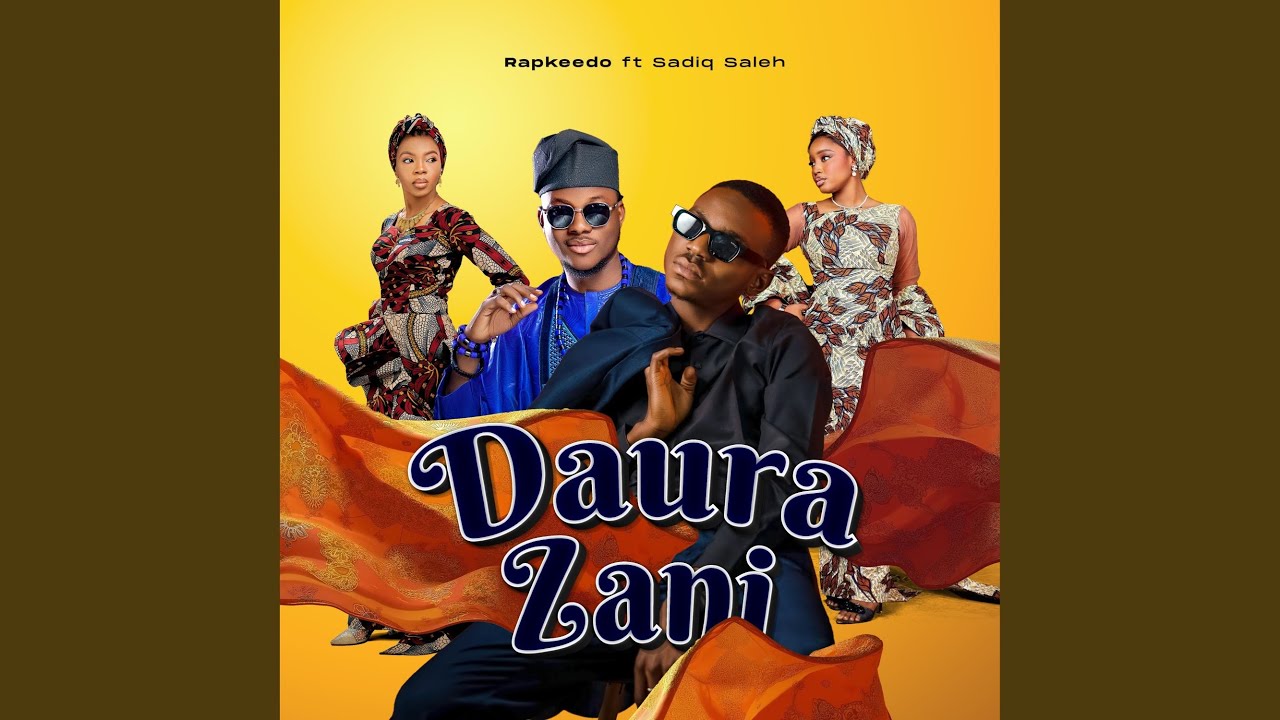 Daura Zani (feat. Sadiq Saleh) - YouTube