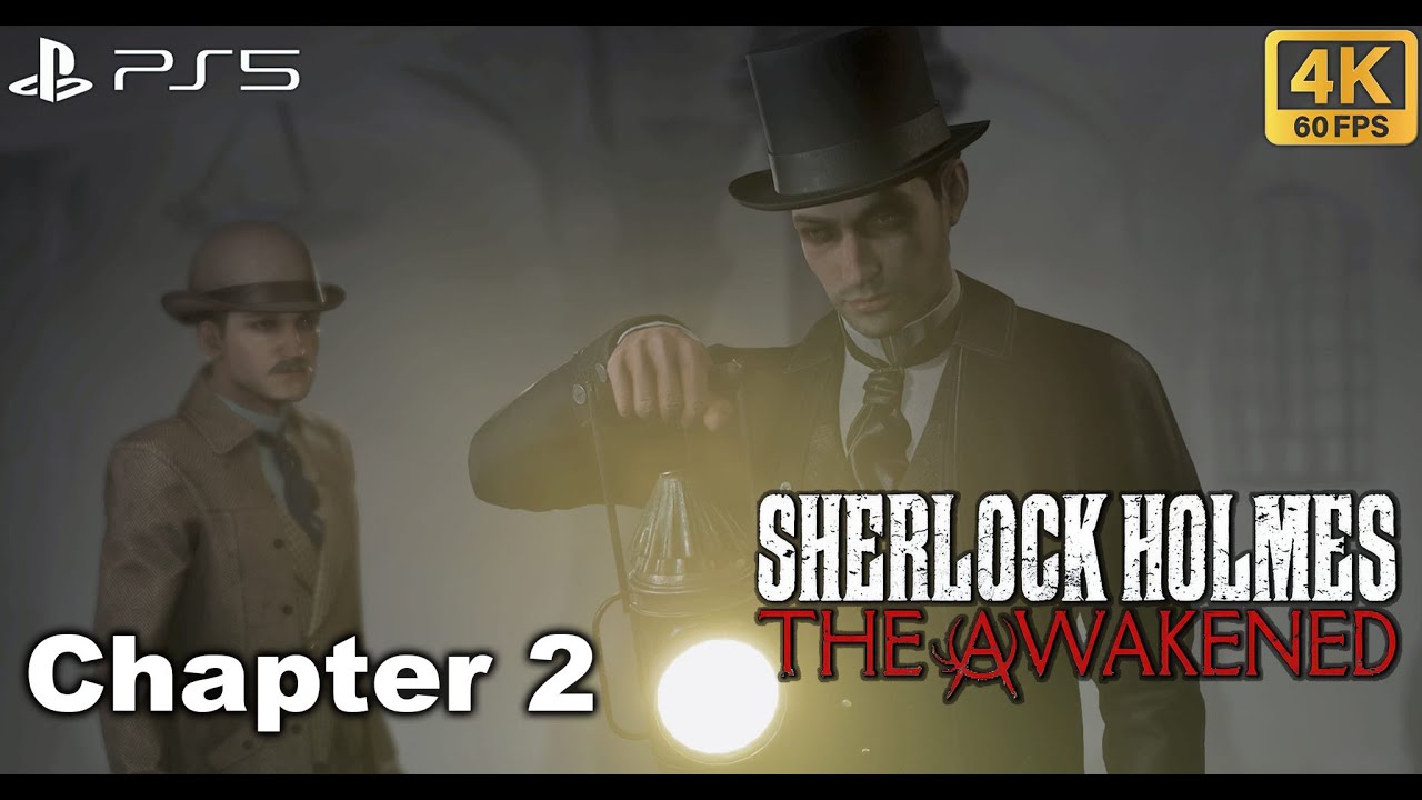 Sherlock Holmes: The Awakened 2023 Chapter 2 Full Game Walkthrough - YouTube