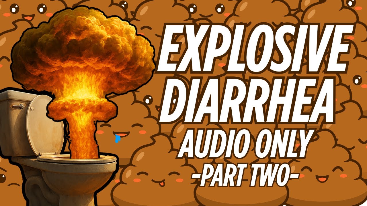 ASMR EXPLOSIVE DIARRHEA SOUNDS PT2 - YouTube