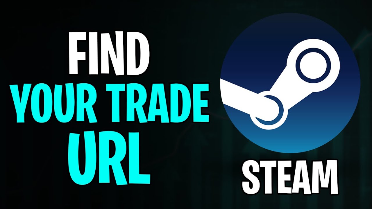 How to Find Your Trade URL on Steam 2025 (PC + Mobile) - YouTube