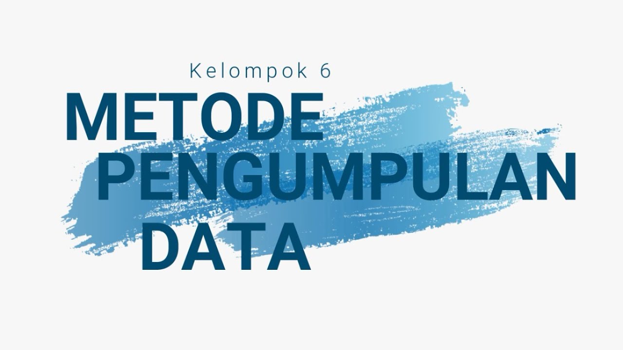 METODE PENGAMBILAN DATA - YouTube