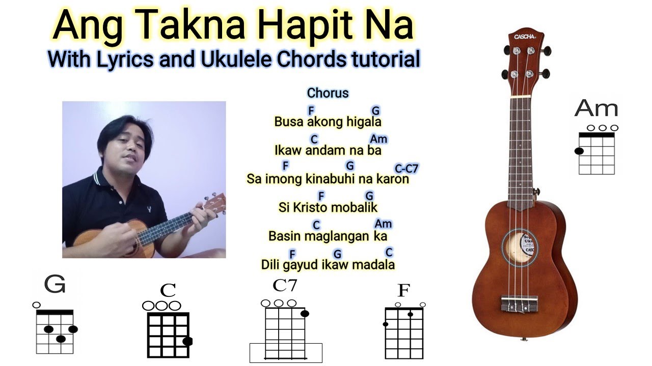 Ang Takna Hapit Na Lyrics with Ukulele chords tutorial || Bisayan ...