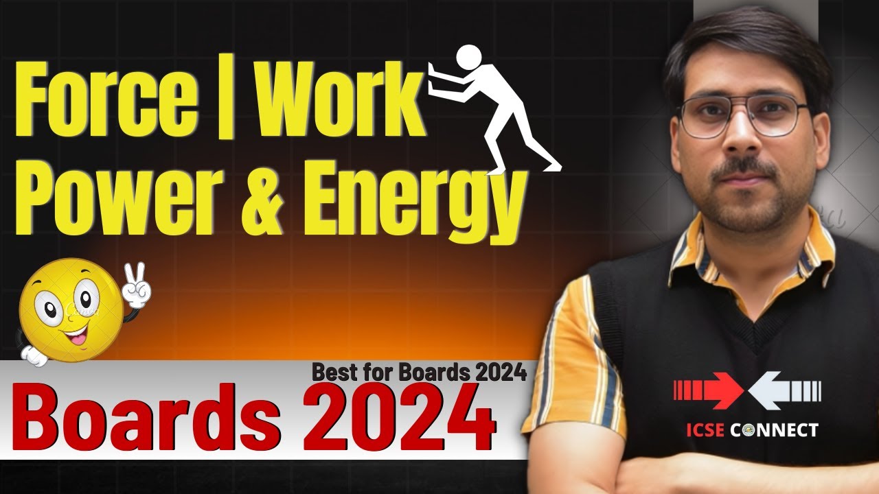 Force | Work Power & Energy| Physics Revision | Class 10 Physics | ICSE ...