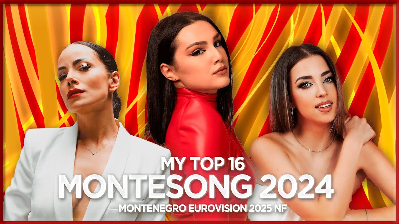 Montesong 2024 - My Top 16 - Montenegro ESC 2025 - YouTube