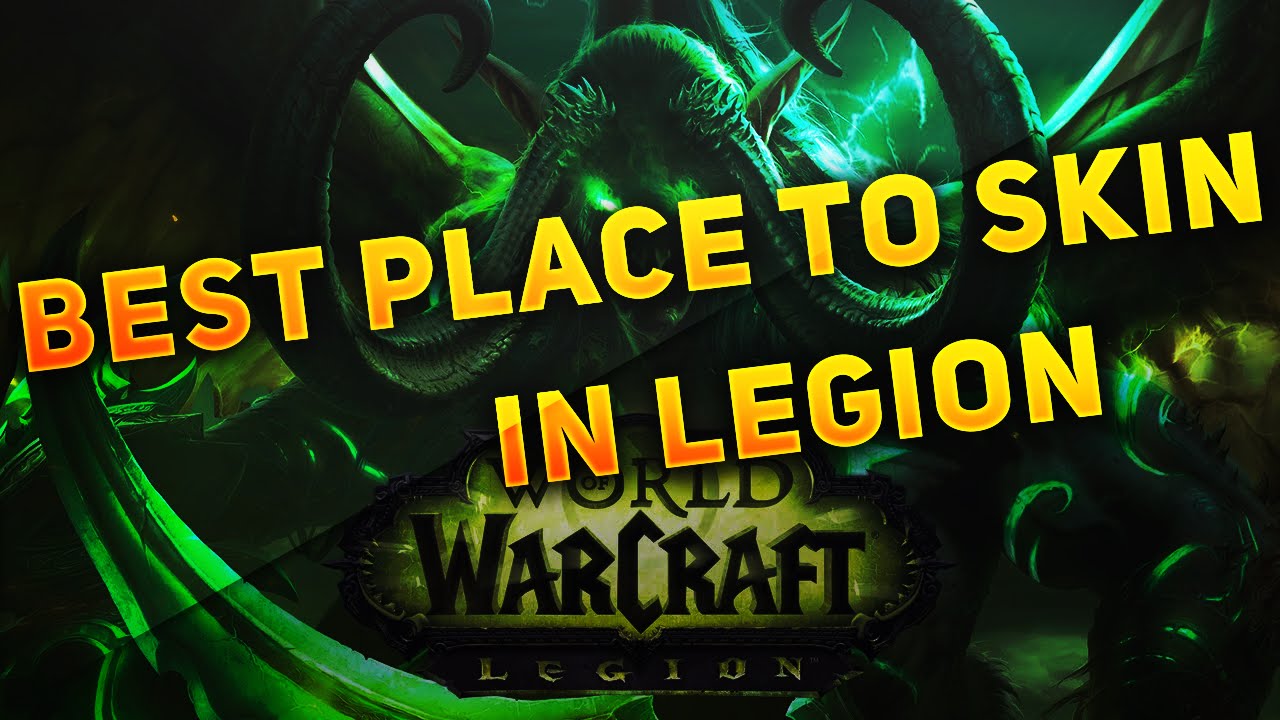 World of Warcraft Legion: Best Place for Skinning!! - YouTube