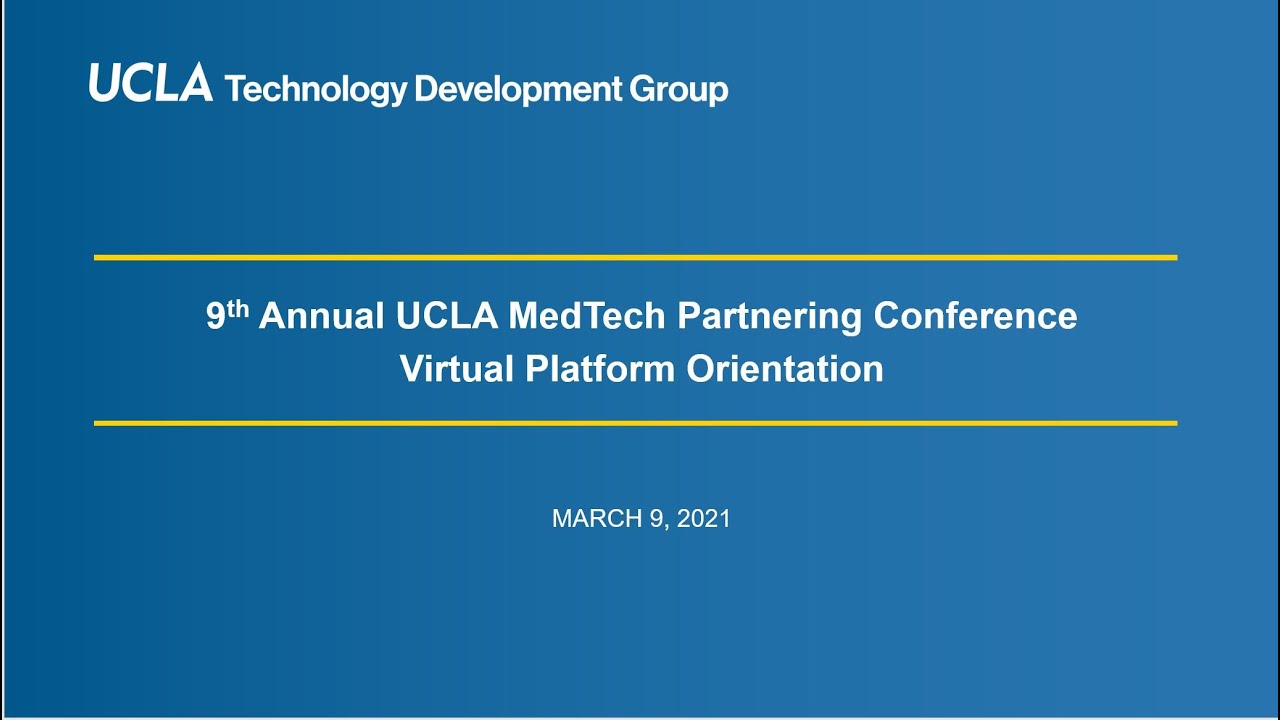 UCLA MedTech 2021 Virtual Conference Platform Orientation - YouTube