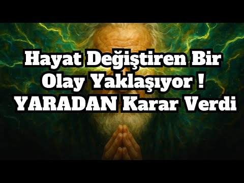 Seçilmiş Kişi: Hayat Değiştiren Bir Olay Yaklaşıyor – YARADAN Karar Verdi 🎉