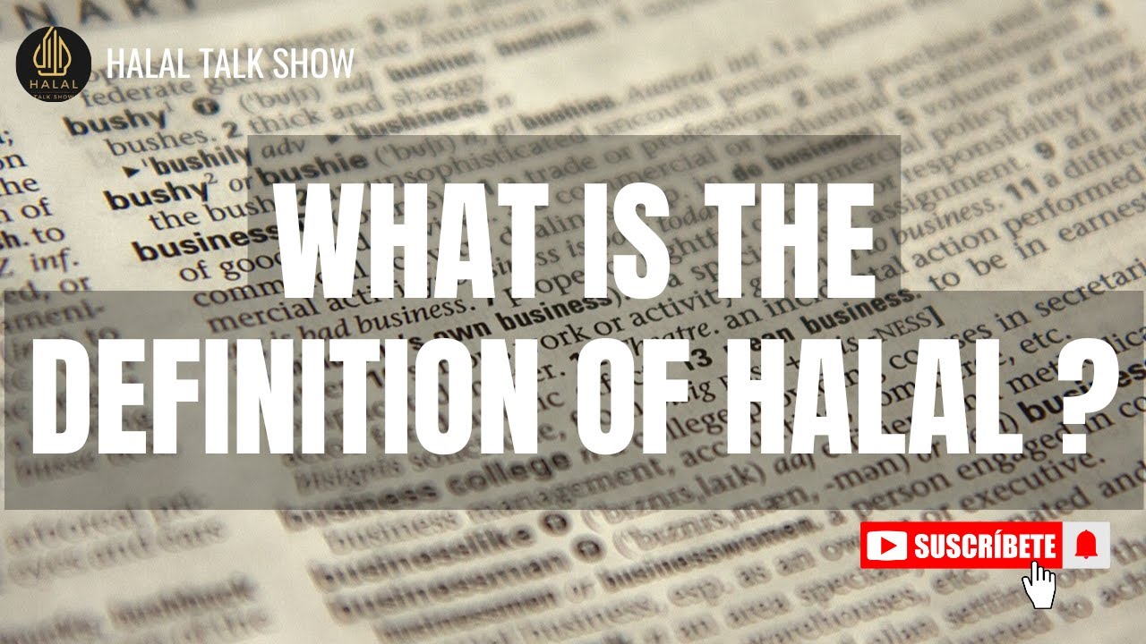What is the Definition of Halal? | Halal Meaning in Islam 🕌 | Halal ...