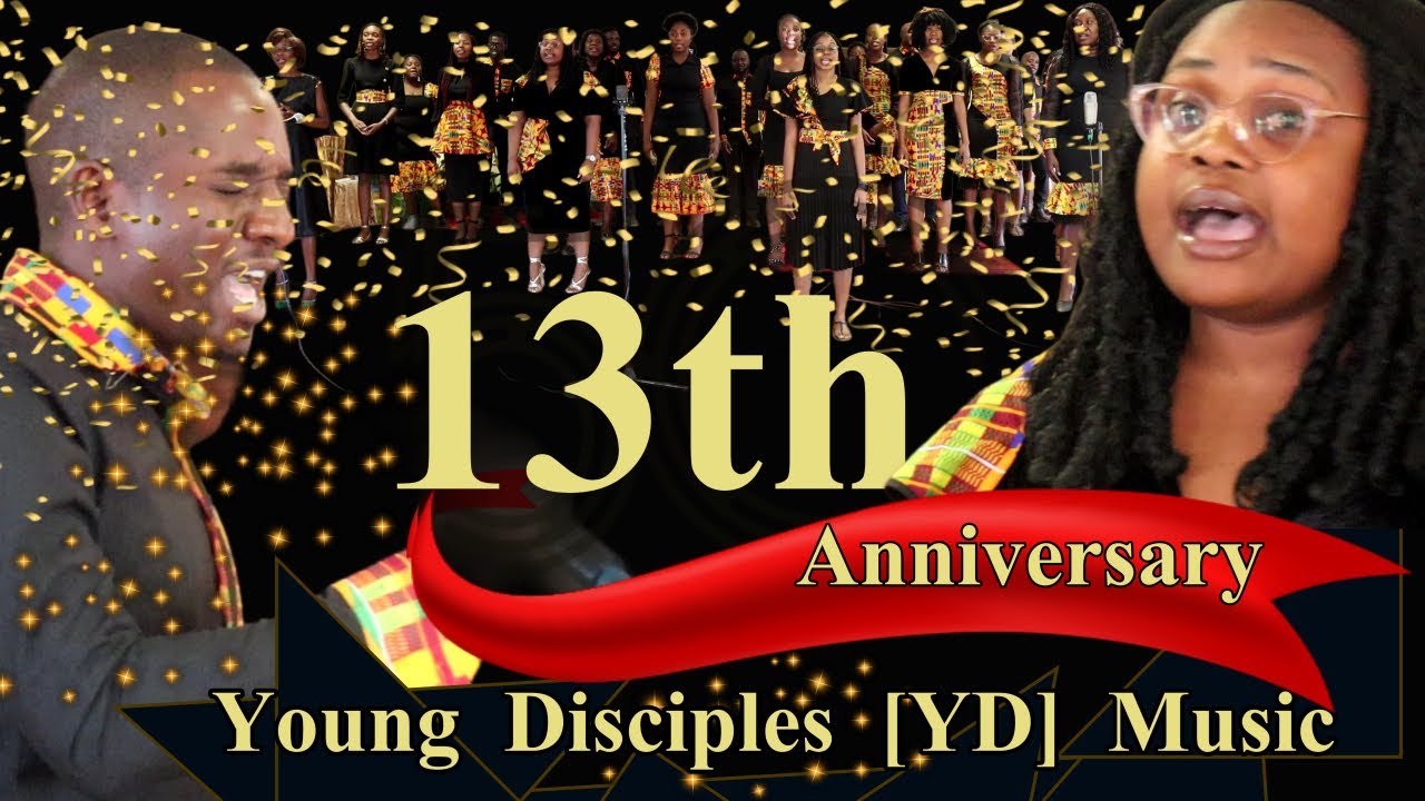HALLELUJAH !!!! - YOUNG DISCIPLES CELEBRATE 13 YEARS OF INVOLVEMENT IN ...